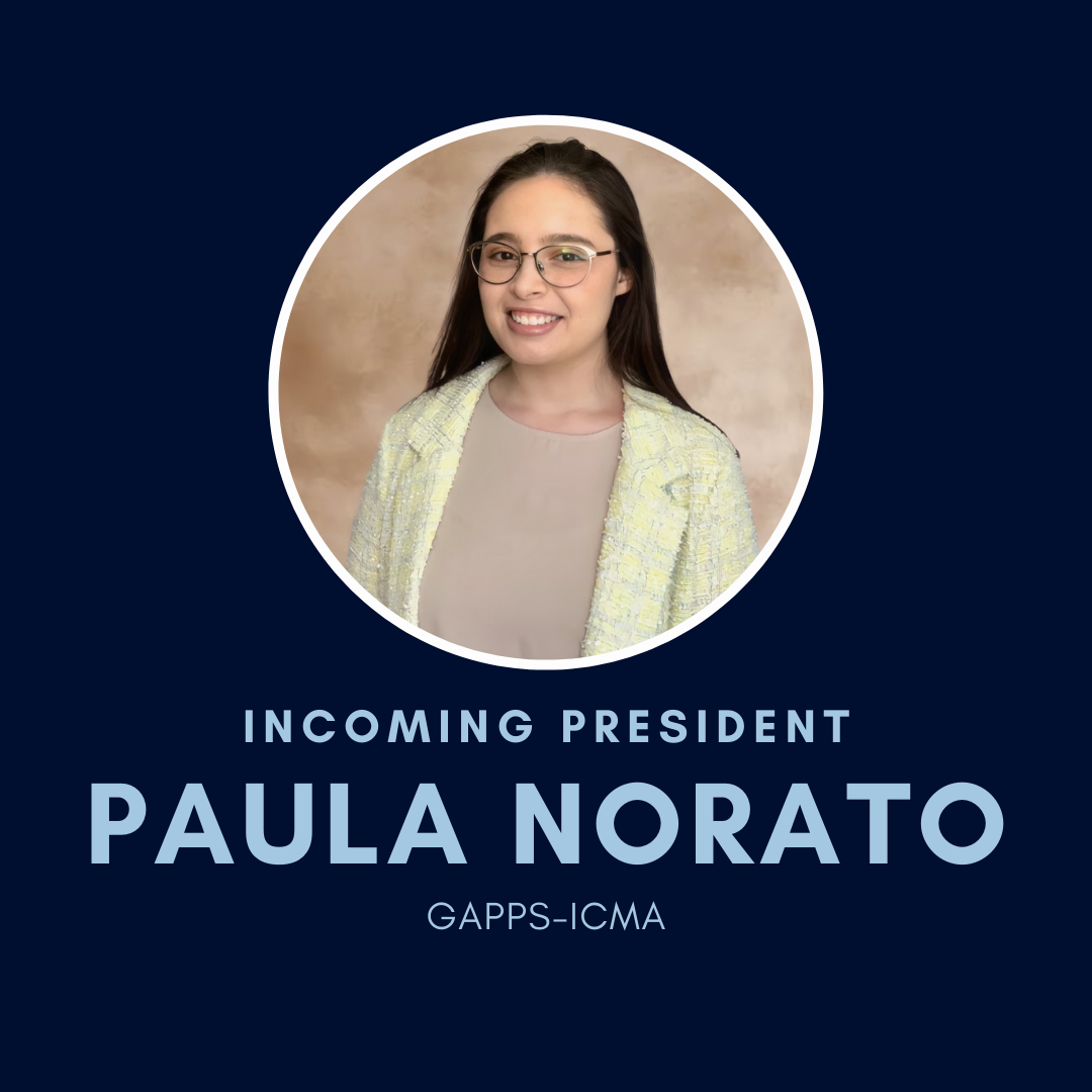 GAPPS-ICMA 21: Meet President Paula Norato | School of Public Policy