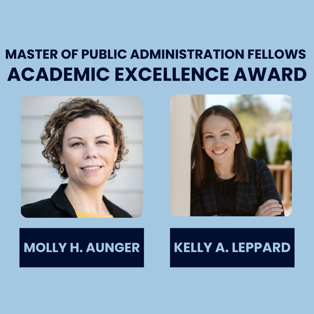 2023 MPA Fellows Academic Excellence Award: Molly H. Aunger & Kelly A ...